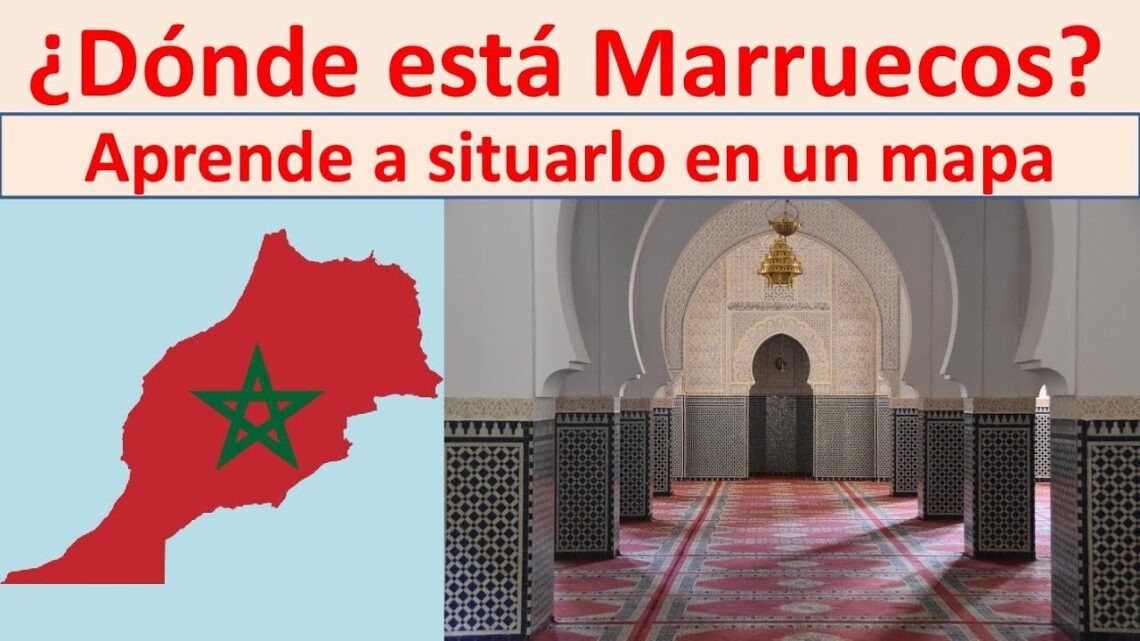 ¿En qué continente está ubicado marruecos? - Decide Burgos