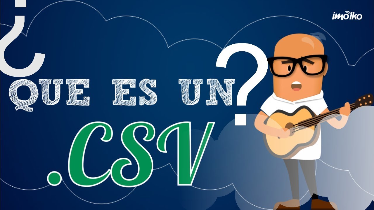 ¿Qué es un archivo csv para declarar información? - Decide Burgos