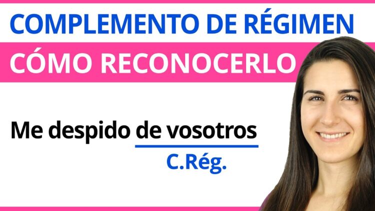 El complemento de régimen: su importancia y significado - Decide Burgos